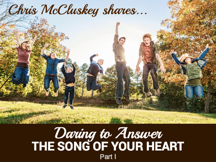 Daring to Answer the Song of Your Heart with Christopher McCluskey, PCC ...
